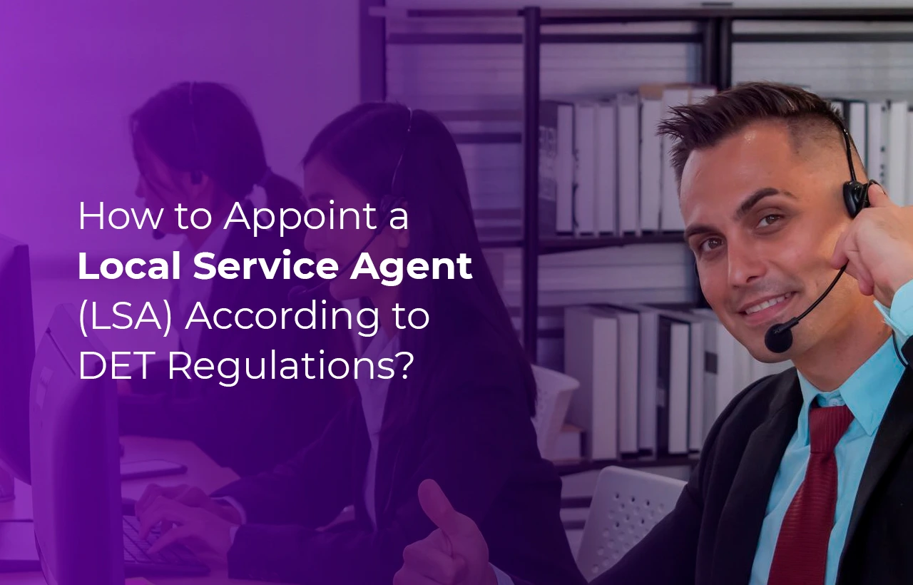 How to Appoint a Local Service Agent (LSA) in Dubai in 2025? Amazing Guide